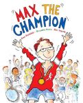 IBBY Review: Max the Champion by Sean Stockdale, Alexandra Strick and ...